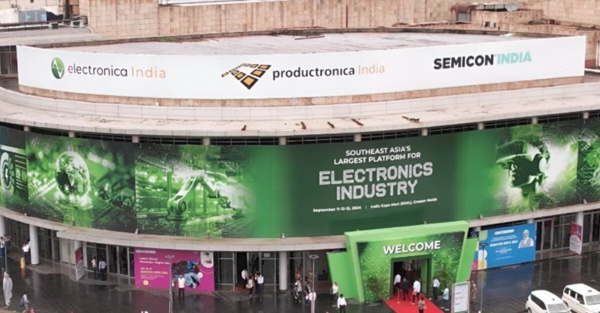 electronica India, productronica India, and SEMICON India 2024 elevate ...